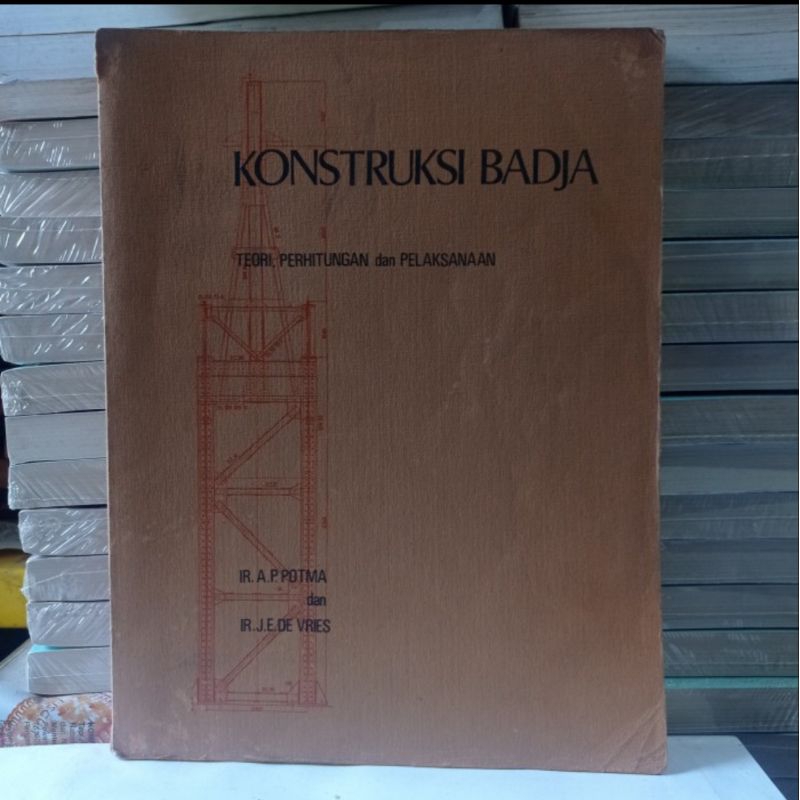 Jual KONSTRUKSI BADJA - TEORI, PERHITUNGAN, DAN PELAKSANAAN - IR A ...
