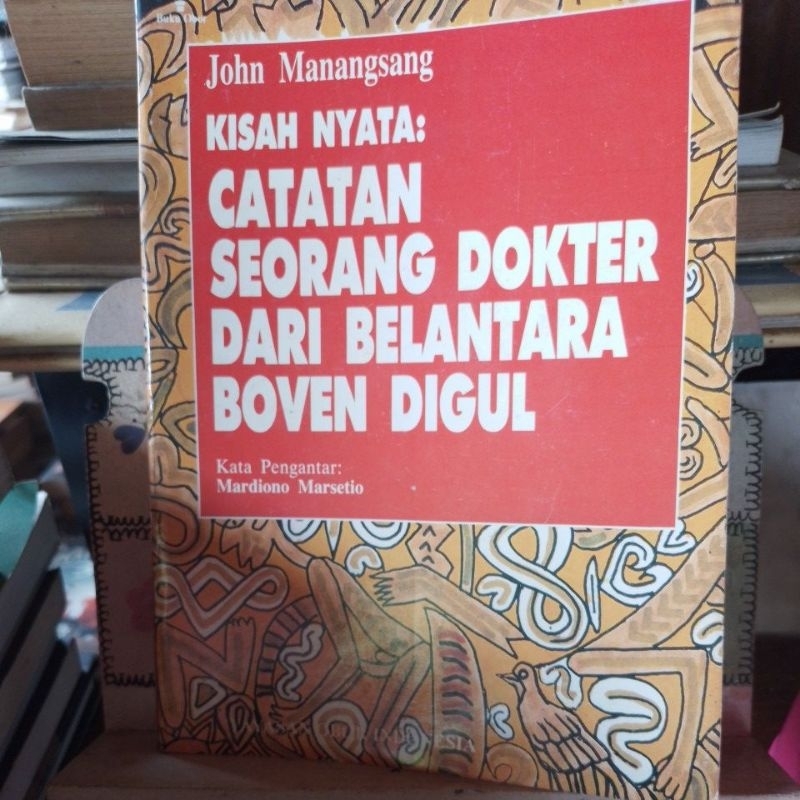 Jual Kisah Nyata: Catatan Seorang Dokter Dari Belantara Boven Divul ...