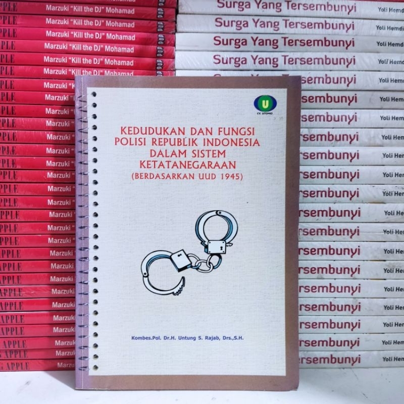 Jual Buku Murah Kedudukan Dan Fungsi Polisi Republik Indonesia Dalam Sistem Ketatanegaraan 