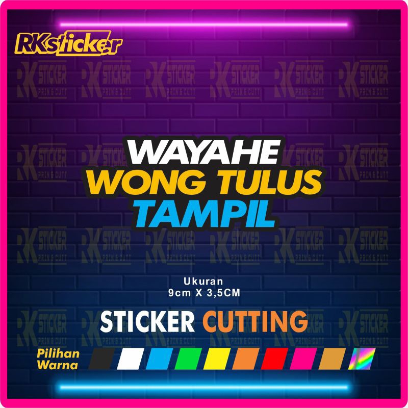 Jual stiker WAYAHE WONG TULUS TAMPIL Cutting sticker wong tulus viral ...