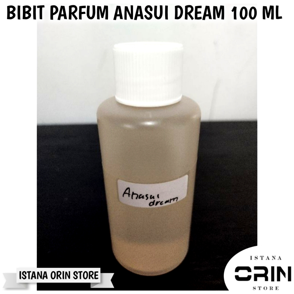 Jual BIBIT PARFUM MURNI ANASUI DREAM 100 ML ( NON AL-KOHOL TANPA CAMPURAN ) | Shopee Indonesia