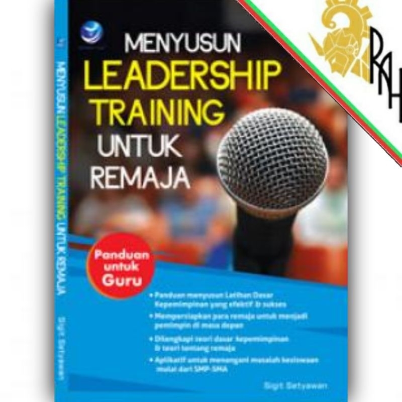 Jual Buku Menyusun Leadership Training untuk Remaja (Panduan untuk Guru ...