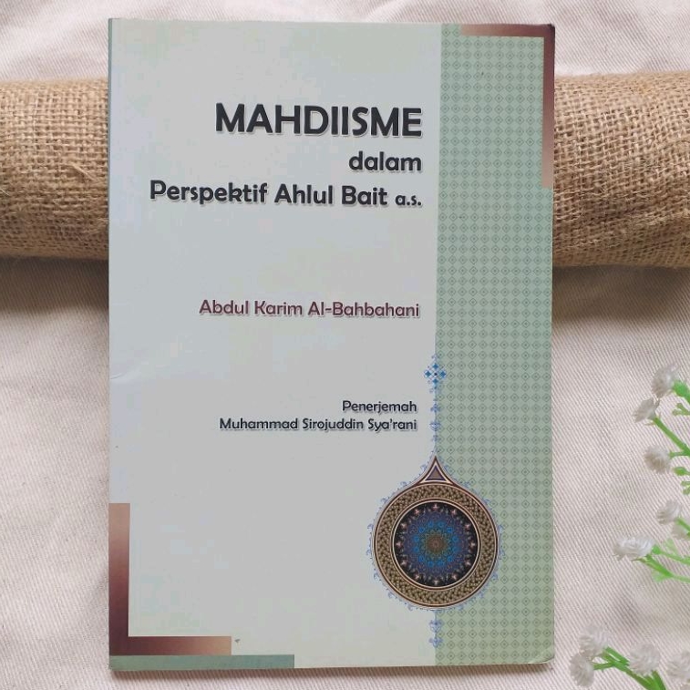 Jual Original - Mahdiisme Dalam Perspektif Ahlul Bait oleh Abdul Karim ...