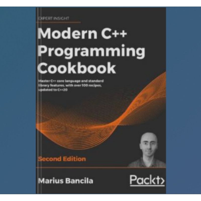 Jual Buku Modern C++ Programming Cookbook - Master C++ core language and standard library ...