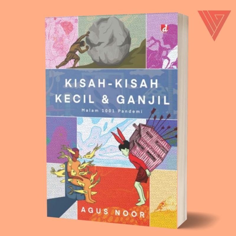 Jual Buku Kisah kisah kecil dan ganjil - buku agus noor - Agus Noor ...