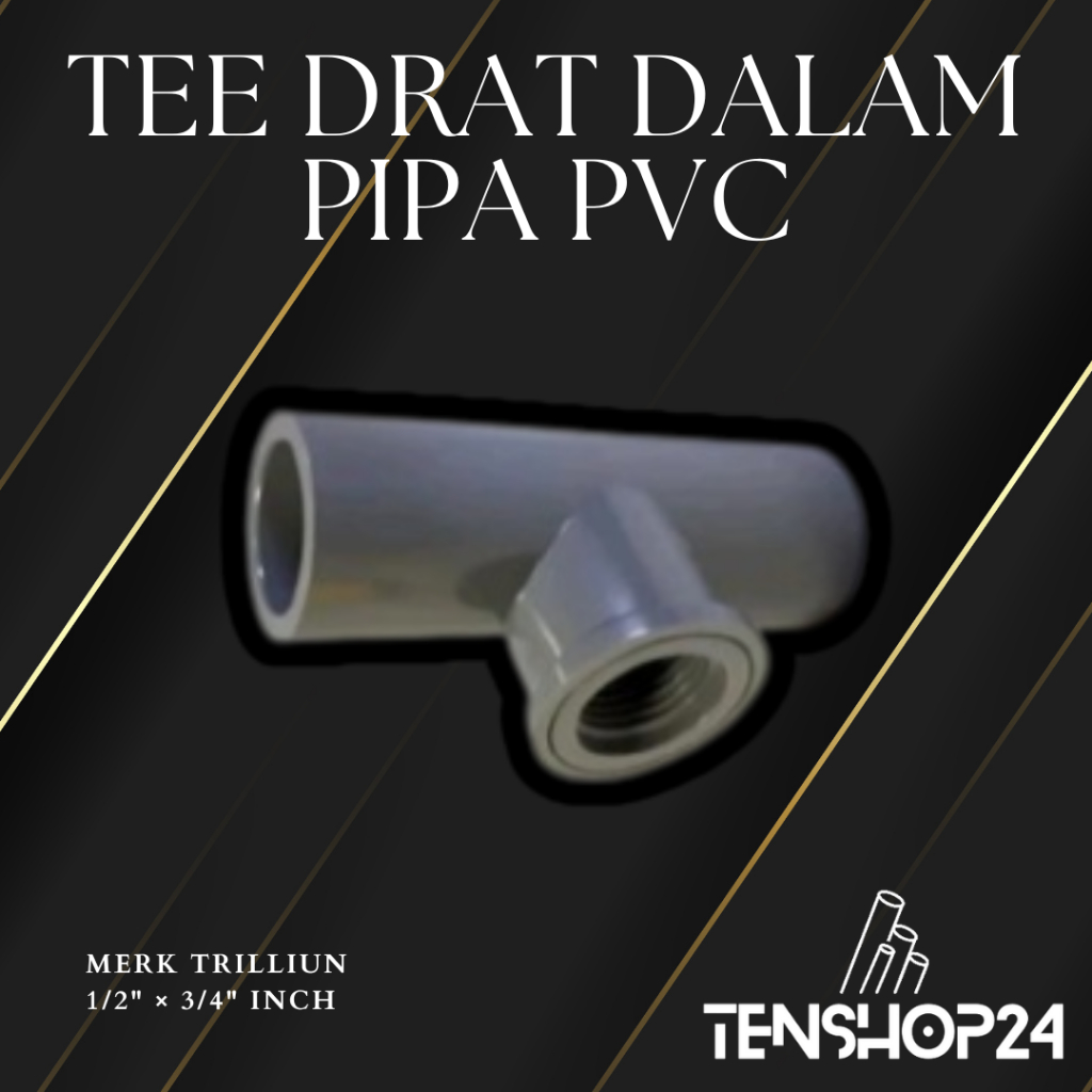 Jual Tee Drat Dalam,Faucet Tee TRILLIUN TS 1/2" x 3/4" | Shopee Indonesia