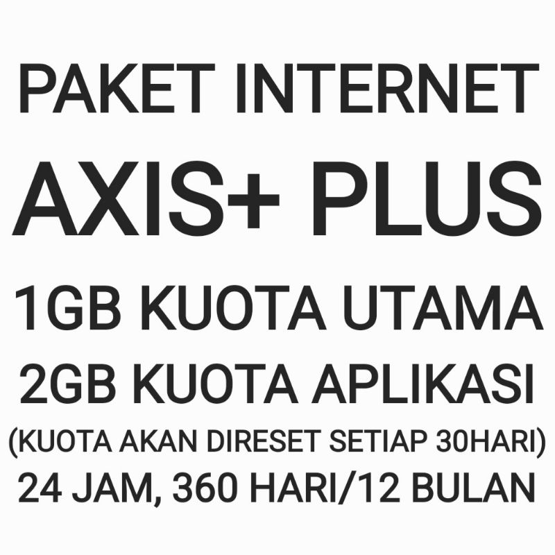 Jual Paket Internet Axis + Plus 1GB Data Kuota 24 Jam 360 Hari 12 Bulan Setahun 1 Tahun | Shopee ...