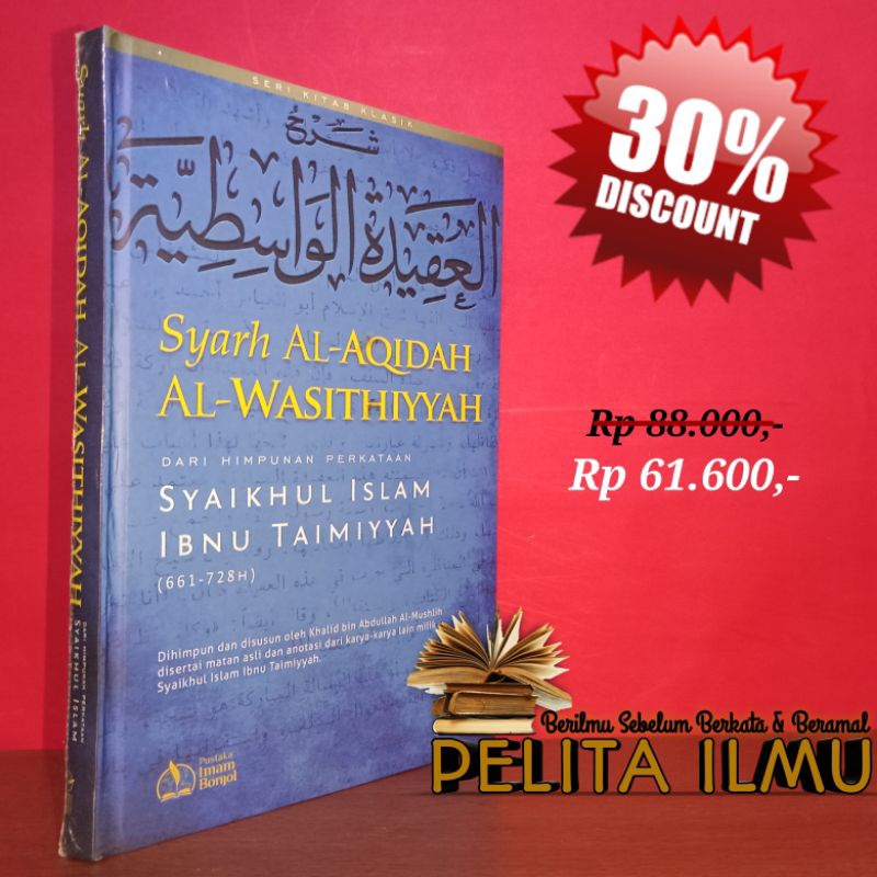 Jual Buku Syarh Al-Aqidah Al-Wasithiyyah - Penjelasan Aqidah Al-Wasithiyah Dari Himpunan ...