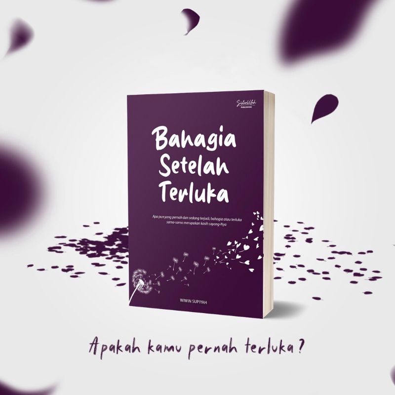 Jual Buku Teh Wiwin Supiyah - Bahagia Setelah Terluka | Shopee Indonesia