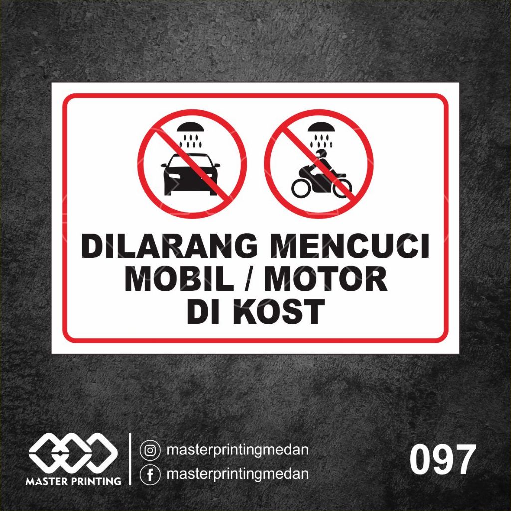 Jual 097 - Stiker Dilarang Mencuci Mobil dan Motor di Kost, Sticker ...