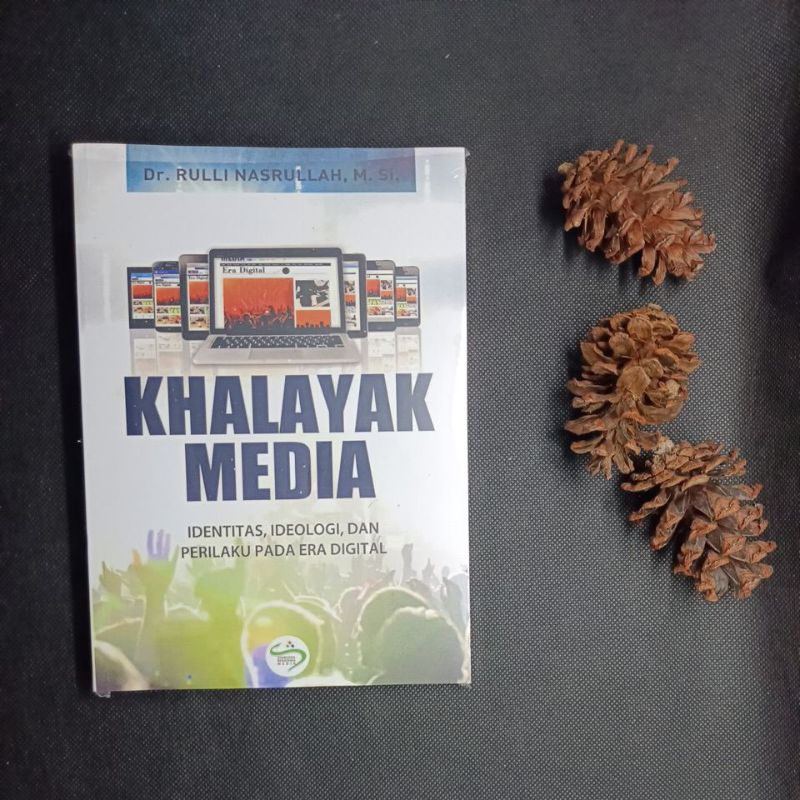 Jual Khalayak Media Identitas,Ideologi,dan Perilaku Pada Era Digit ...
