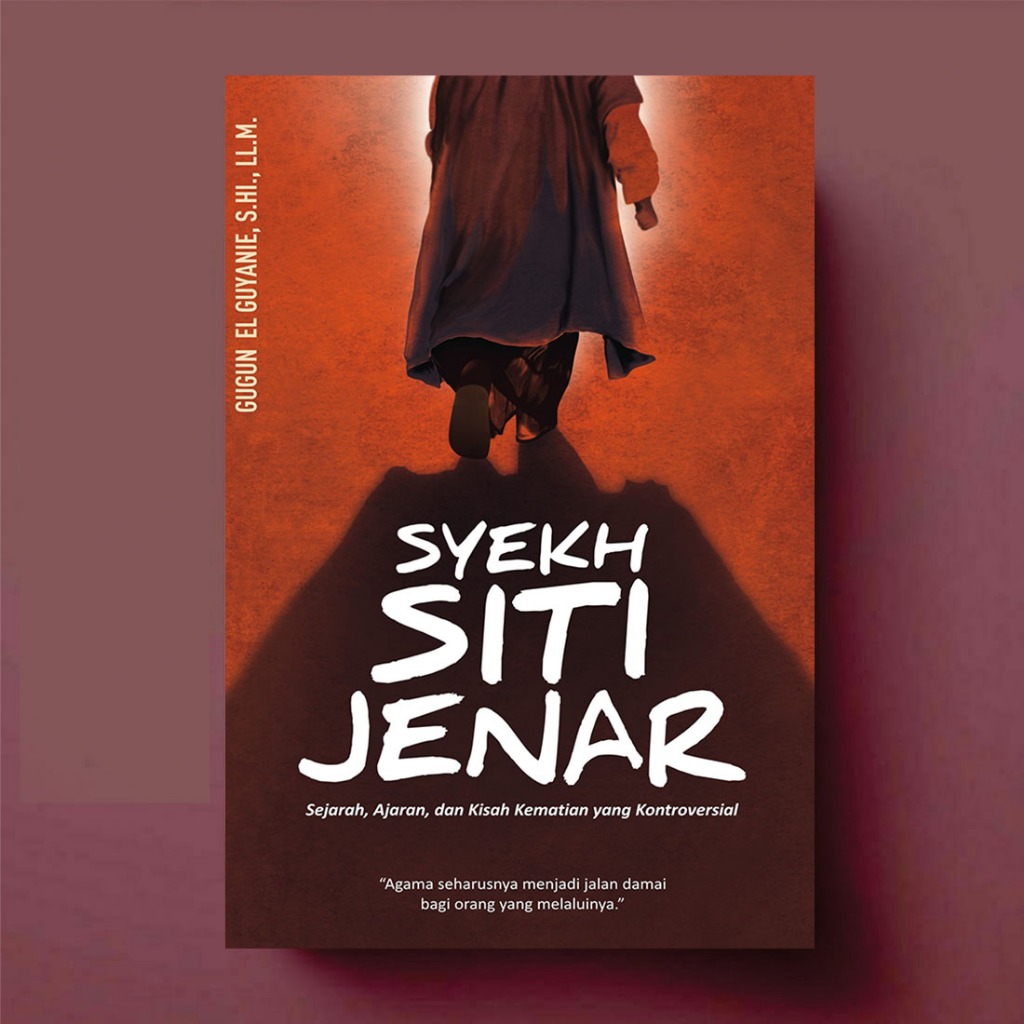 Jual Syekh Siti Jenar Sejarah, Ajaran, dan Kisah Kematian yang ...