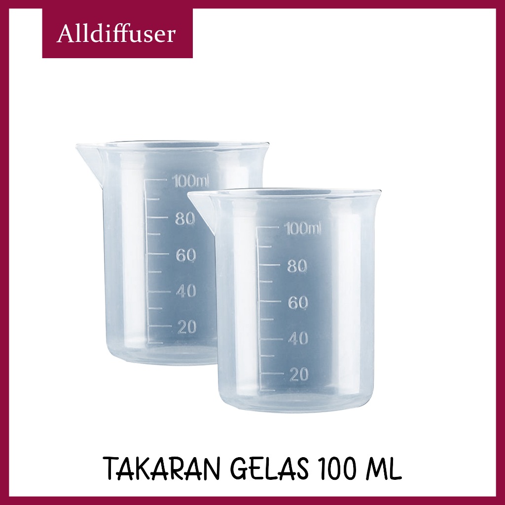 Jual (ALLDIFFUSER)TAKARAN GELAS 100 ML/ TAKARAN 500 ML/TAKARAN 10/20 ...