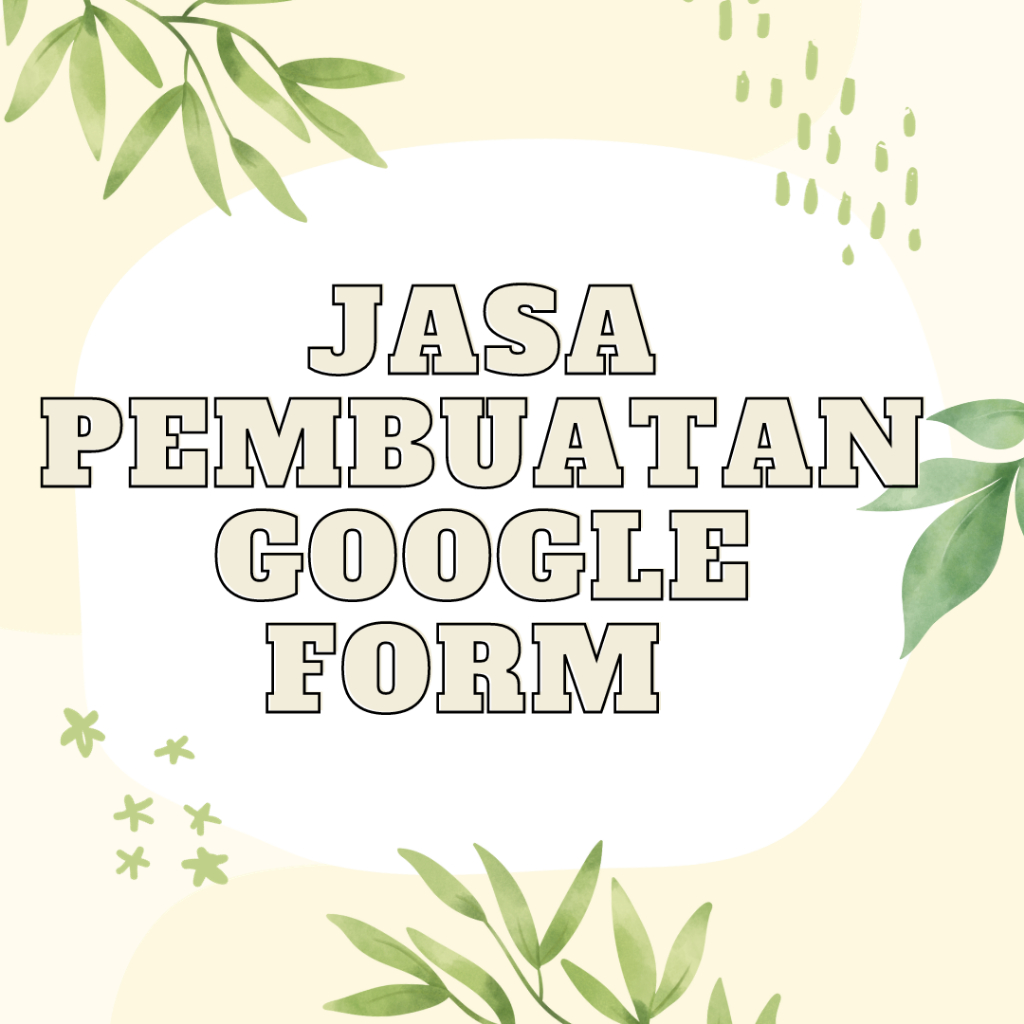 Jual JASA PEMBUATAN GOOGLE FORM/SOAL UJIAN ONLINE/PENDAFTARAN ONLINE/KUESIONER PENELITIAN ONLINE ...