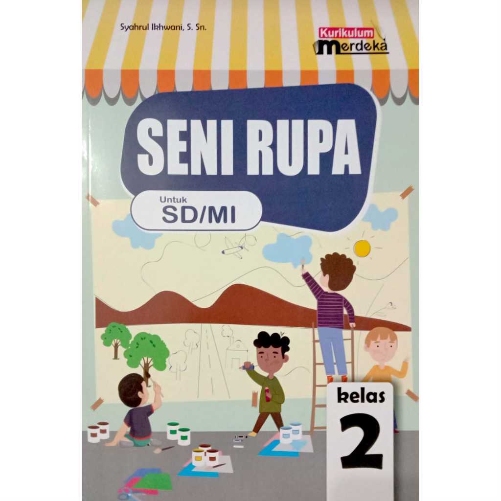 Jual BUKU SISWA SENI RUPA KELAS 2 KURIKULUM PENGGERAK-MERDEKA SD/MI PENERBIT: WAHANA KARYA JAYA ...