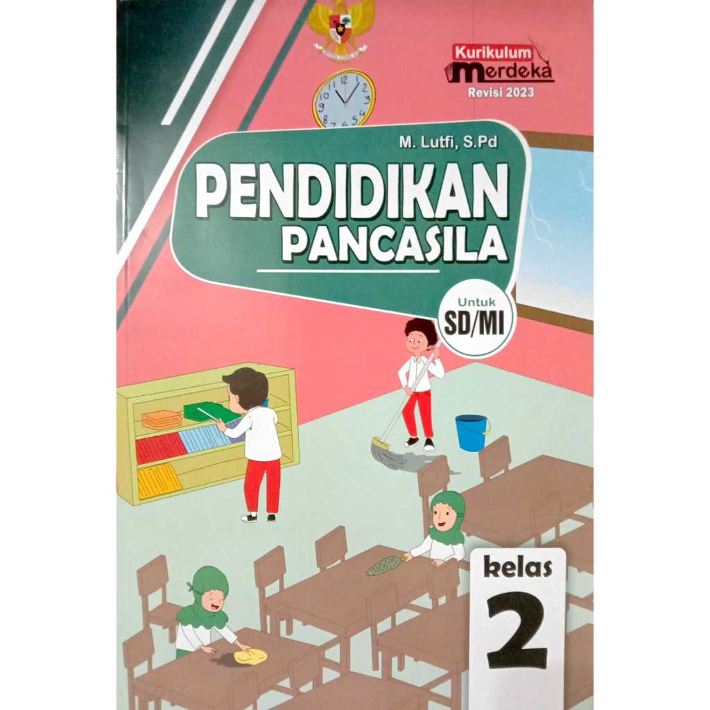 Jual BUKU SISWA PENDIDIKAN PANCASILA (PPKN) KELAS 2 KURIKULUM PENGGERAK-MERDEKA SD/MI PENERBIT ...