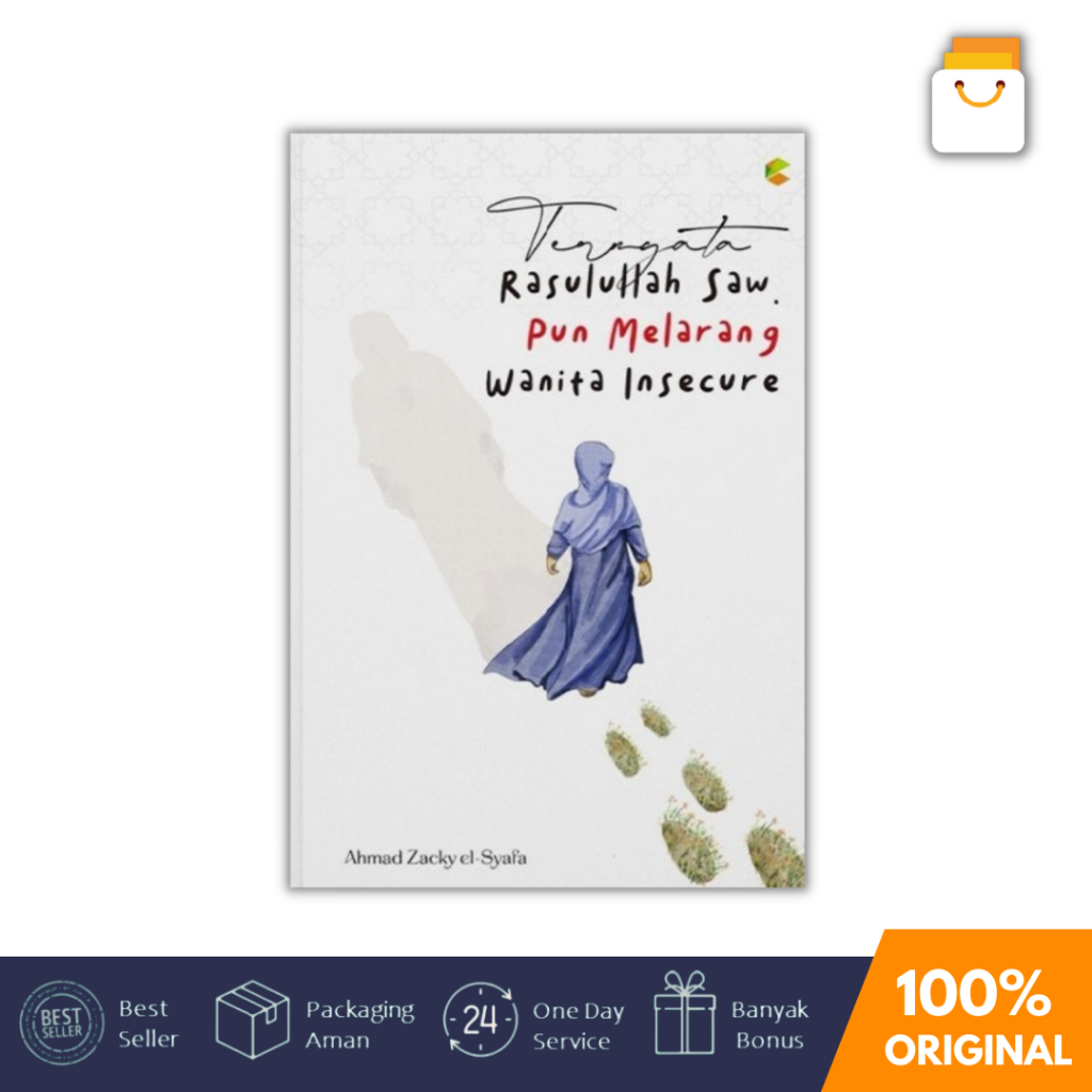 Jual Buku Ternyata Rasulullah SAW Pun Melarang Wanita Insecure - C-Klik ...