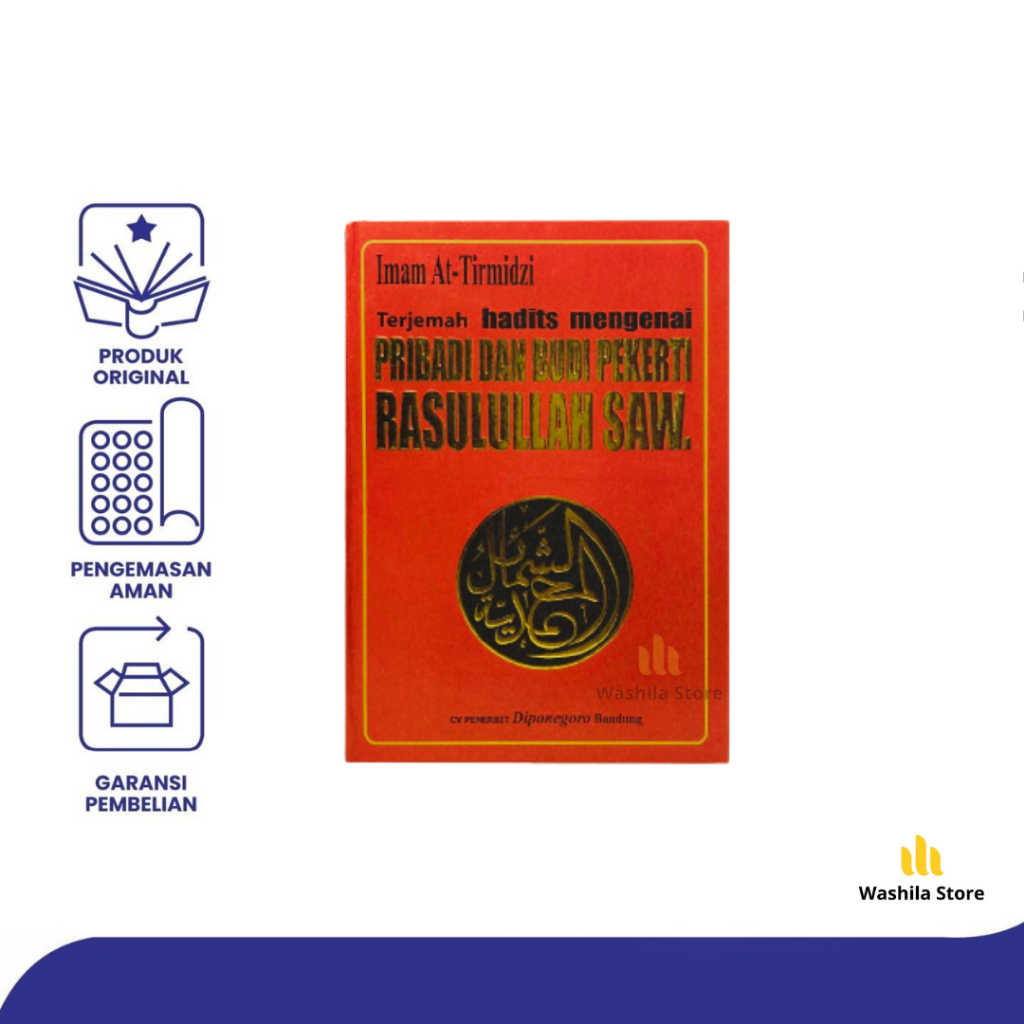 Jual Buku PRIBADI dan BUDI PEKERTI RASULULLAH SAW terjemah Hadits Syamail Muhammadiyah Imam ...