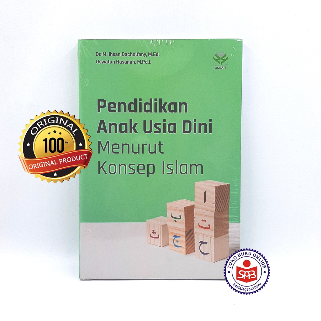 Jual Pendidikan Anak Usia Dini Menurut Konsep Islam - Ihsan Dacholfany | Shopee Indonesia