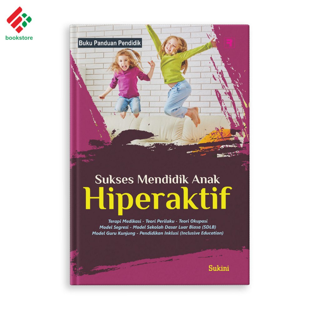 Jual Buku SUKSES MENDIDIK ANAK HIPERAKTIF - Buku Anak Berkebutuhan Khusus (ABK) | Shopee Indonesia