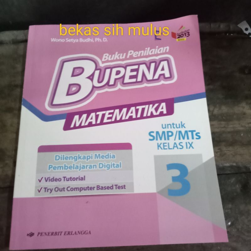 Jual Buku Penilaian B U P E N A MATEMATIKA SMP/MTs KELAS IX 3 K 13 revisi-Wono Setyo Budhi, Ph ...
