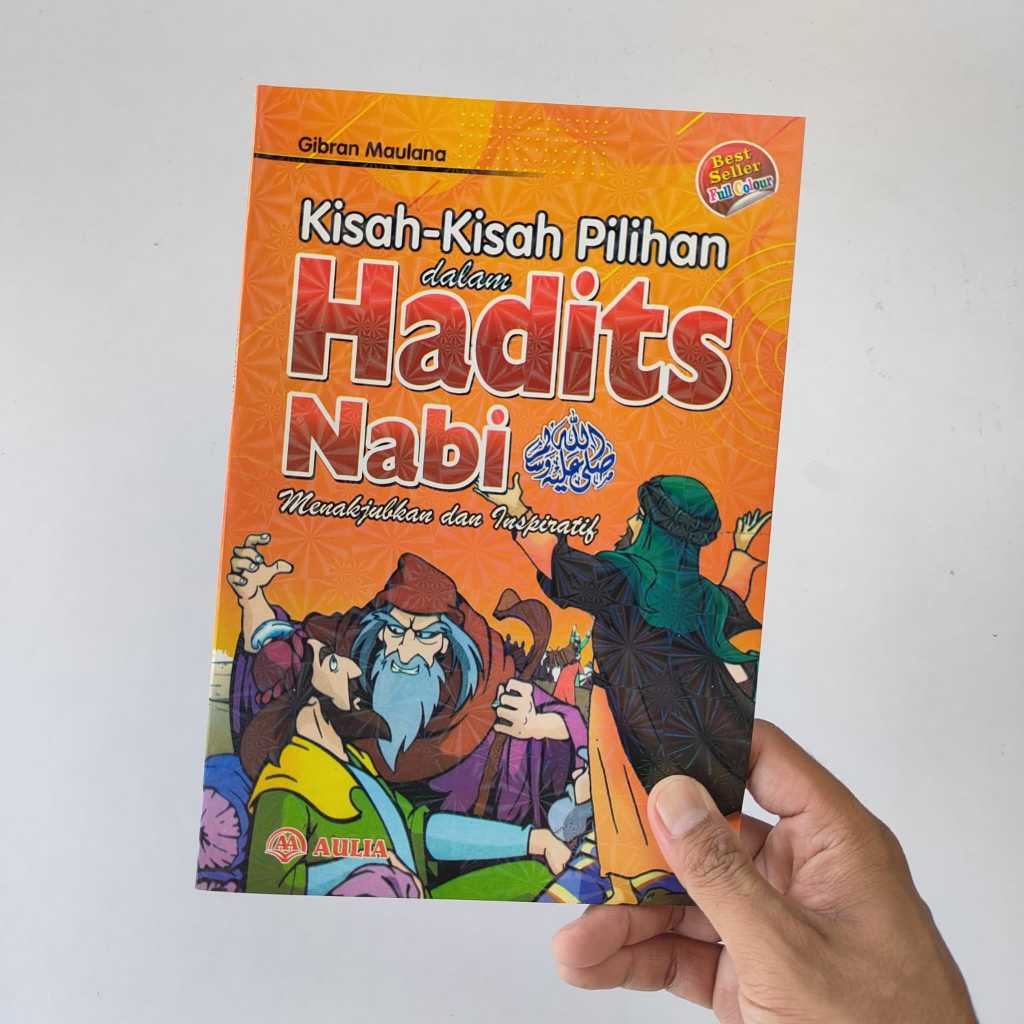 Jual Buku Kisah-Kisah Pilihan Dalam Hadits Nabi Menakjubkan dan Inspiratif Soft Cover Full Color ...