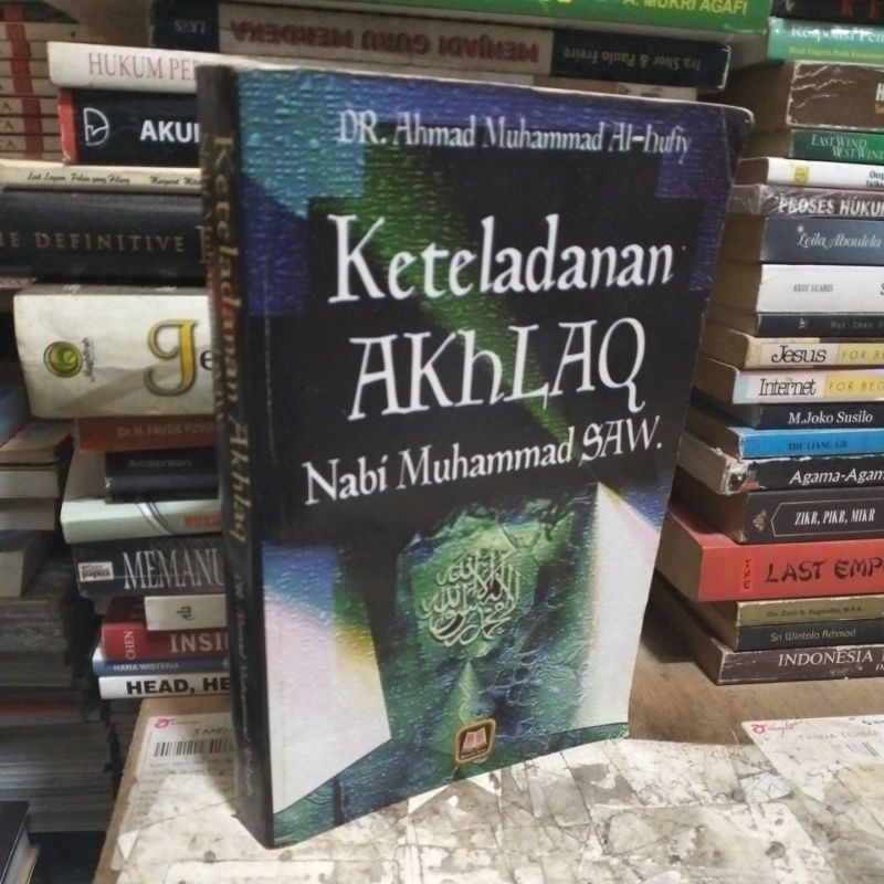 Jual KETELADANAN AKHLAQ NABI MUHAMMAD SAW by Dr Ahmad Muhammad Al Hufiy ...