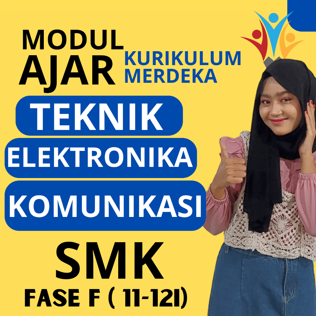 Jual MODUL AJAR SMK TEKNIK ELEKTRONIKA KOMUNIKASI FASE F ( KELAS 11 12 ) KURIKULUM MERDEKA ...