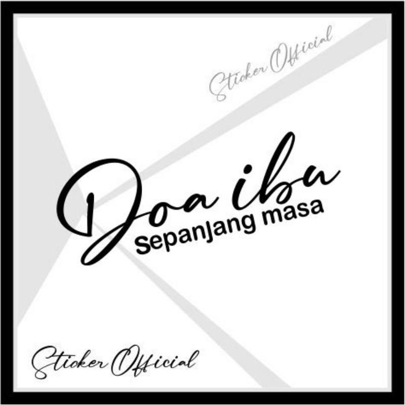 Jual Sticker doa ibu sepanjang masa, doa ibu sepanjang jalan | Shopee ...