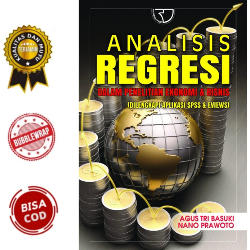 Jual Buku Analisis Regresi dalam Penelitian Ekonomi dan Bisnis Edisi 2 : Dilengkapi Aplikasi ...
