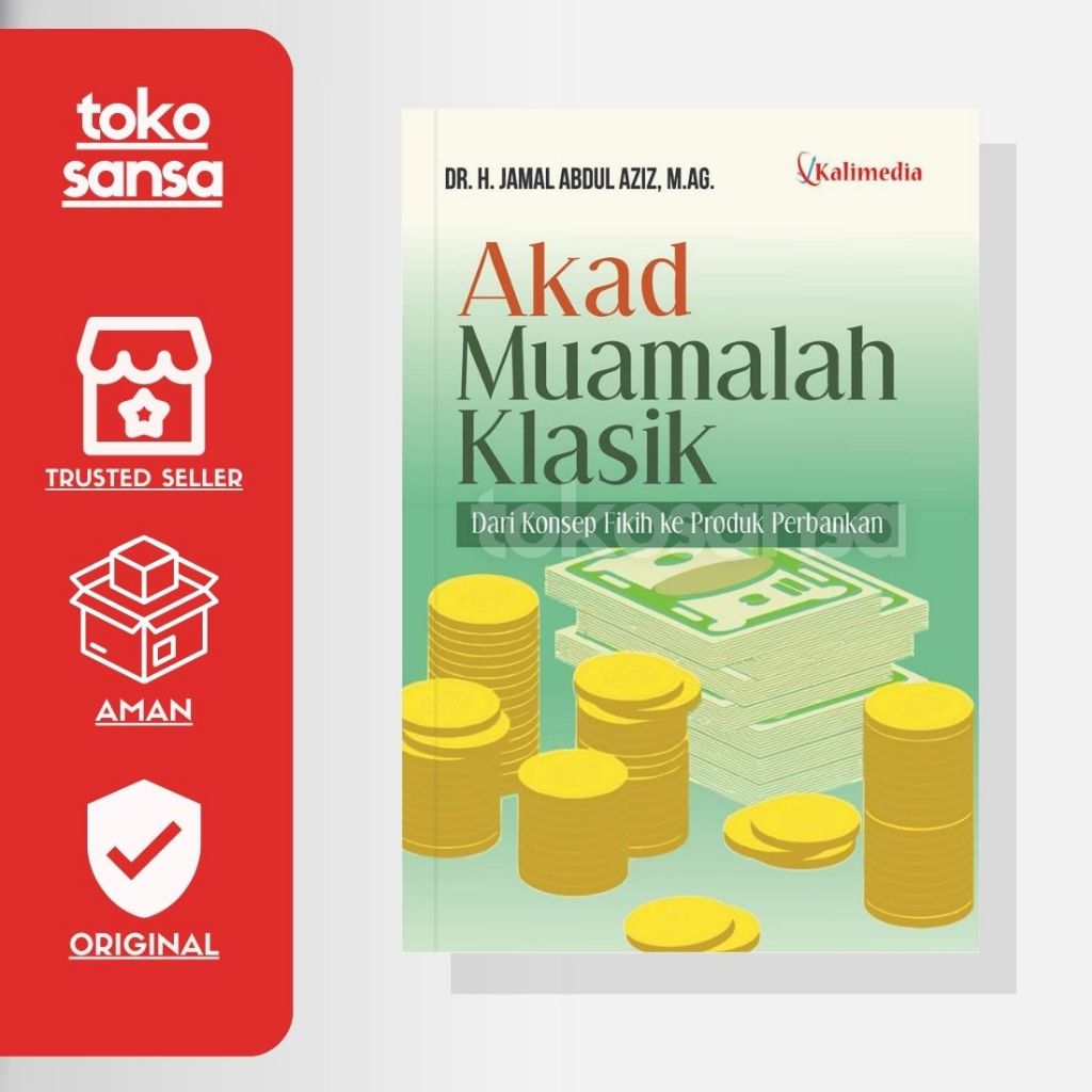Jual Buku Akad Muamalah Klasik dari Konsep Fikih ke Produk Perbankan - Dr. H. Jamal Abdul Aziz ...
