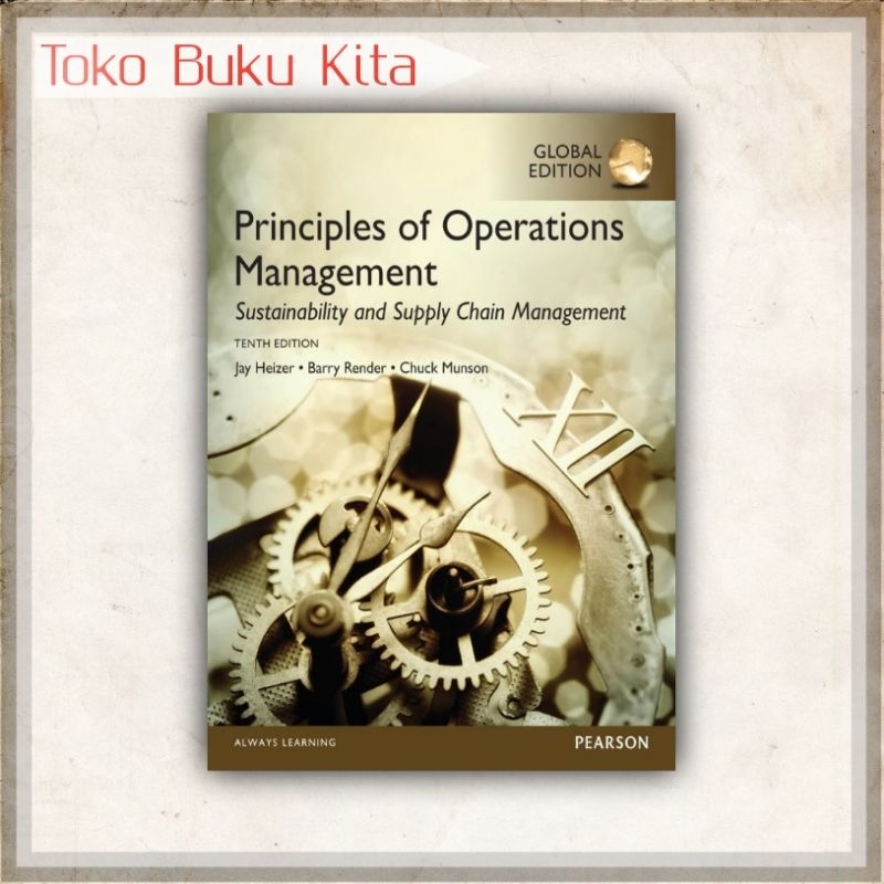 Jual Principles of operations management sustainability and supply chain management - Heizer ...