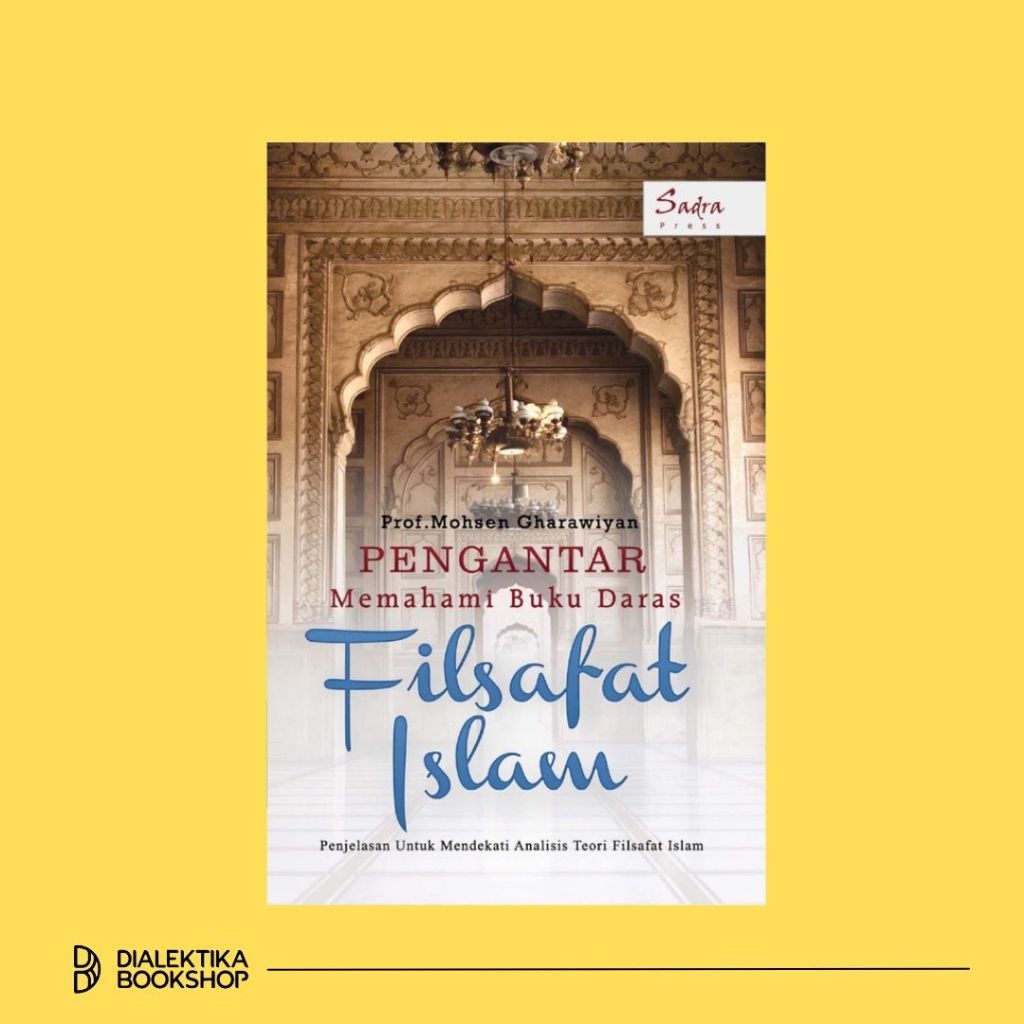 Jual Pengantar Memahami Buku Daras Filsafat Islam - Prof. Mohsen ... Jual Pengantar Memahami Buku Daras Filsafat Islam - Prof. Mohsen ...
