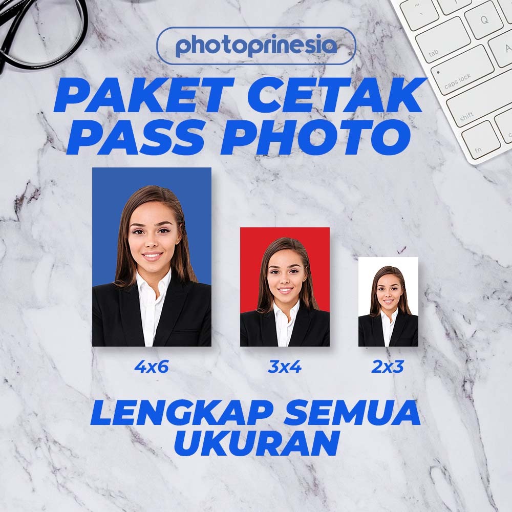Jual CETAK PAS FOTO UKURAN 4x6, 3x4, 2x3 PAKET LENGKAP BEBAS PILIH ...