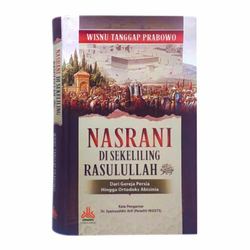 Jual Buku Nasrani di Sekeliling Rasulullah Dari Gereja Persia Hingga ...