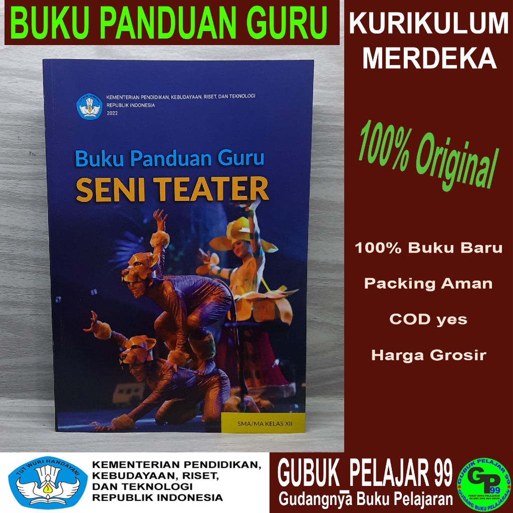 Jual BUKU PANDUAN GURU SENI TEATER Untuk SMA/SMK Kelas 12/XII Kurikulum MERDEKA Kemdikbudristek ...