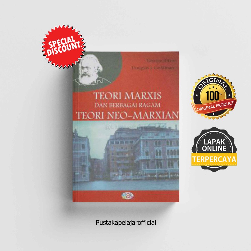 Jual BUKU ORIGINAL Teori Marxis dan Berbagai Ragam Teori Neo-Marxian / George Ritzer dan Douglas ...
