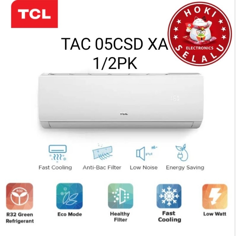 Jual AC Air Conditoner TCL TAC 05CSD XA Low Watt Fast Cooling 1/2 Setengah PK Eco Mode INDOOR ...