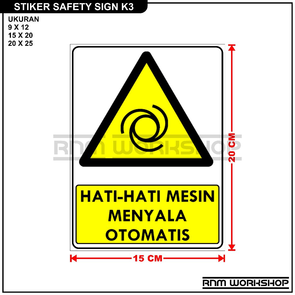 Jual STIKER SAFETY SIGN RAMBU K3 HATI - HATI MESIN MENYALA OTOMATIS ...