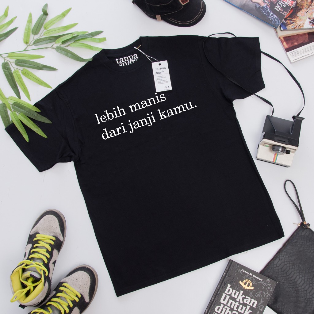 Jual Kaos Kata Lebih Manis Dari Janji Kamu Cotton T Shirt Tanpasuara ...