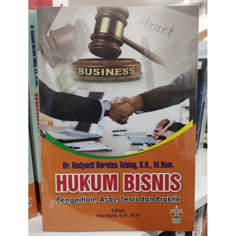 Jual Hukum Bisnis Pengertian , Asas , Teori Dan Praktik - Dr. Rudyanti Dorotea Tobing | Shopee ...