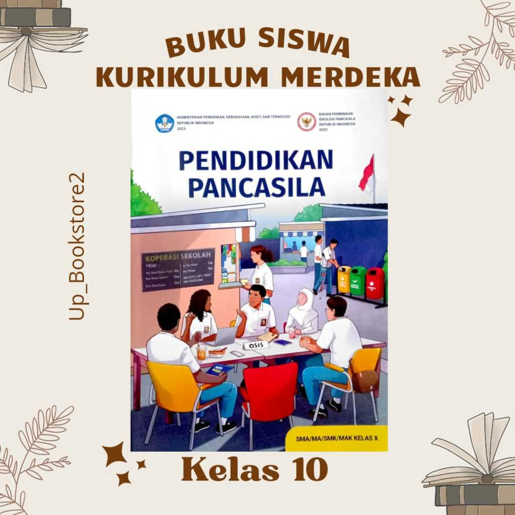 Jual BUKU SISWA PENDIDIKAN PANCASILA (BPIP) KELAS 10 KURIKULUM PENGGERAK-MERDEKA SMA/SMK/MA ...