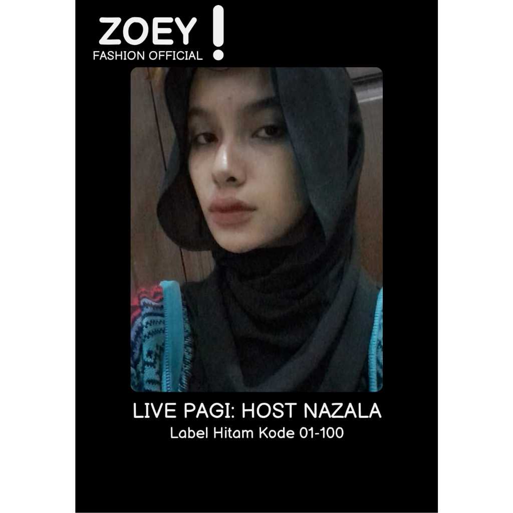Jual LABEL HITAM, LIVE PAGI, HOST NAZALA, ZOEY FASHION OFFICIAL: JAS ...