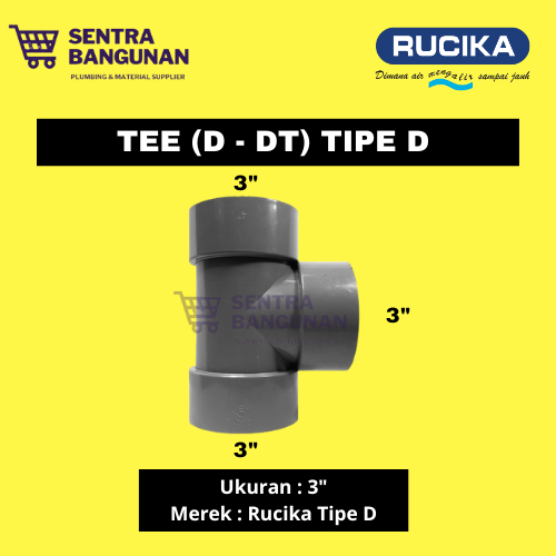 Jual TIPE D TEE (D- DT) 3" RUCIKA FITTING PIPA PVC MERK RUCIKA | T TIPE D | Shopee Indonesia