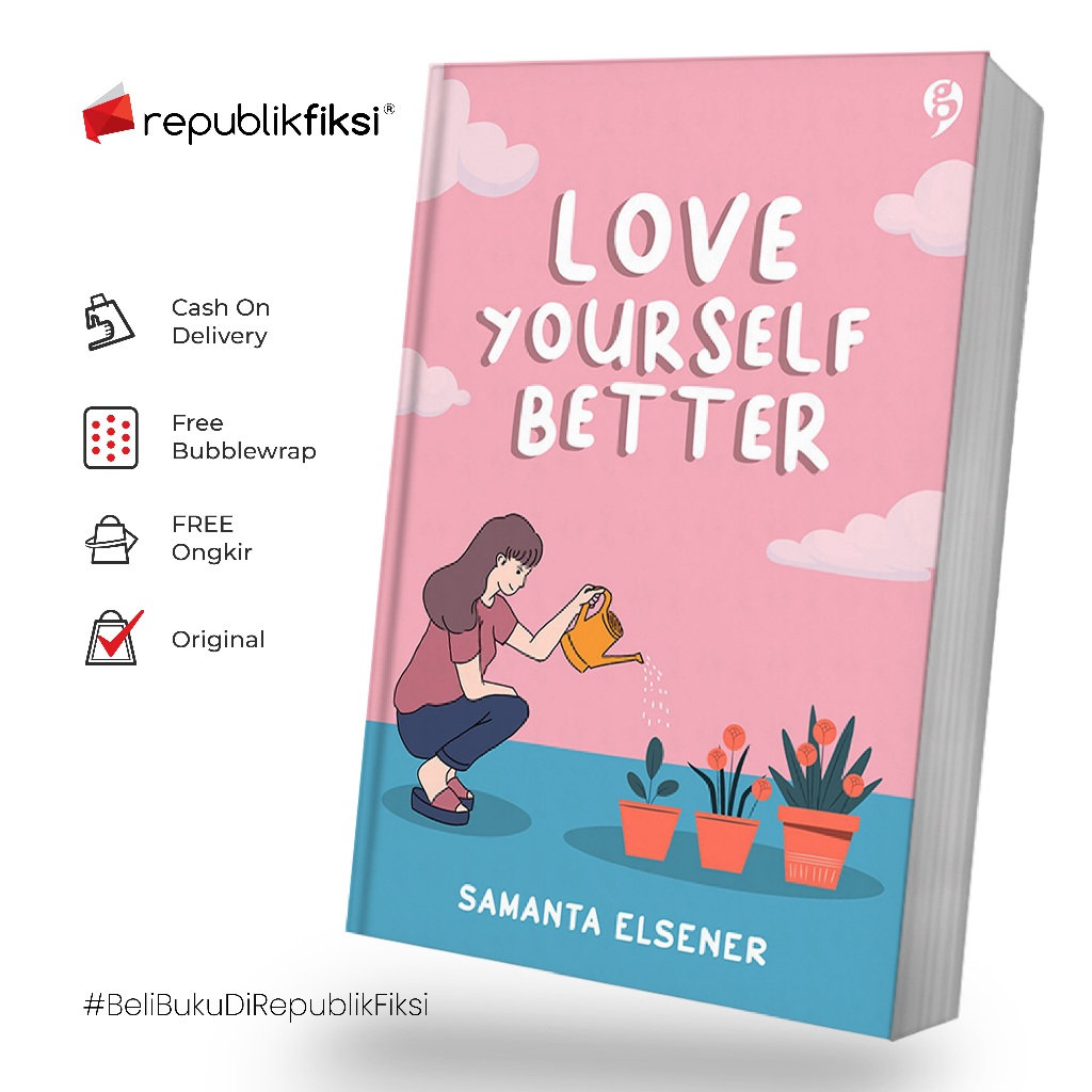 Jual Buku Love Your Self Better - Samanta Elsener - Gagas Media ...