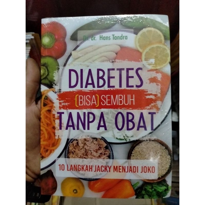Jual Diabetes Bisa Sembuh Tanpa Obat ; 10 Langkah Jacky Menjadi Joko ...