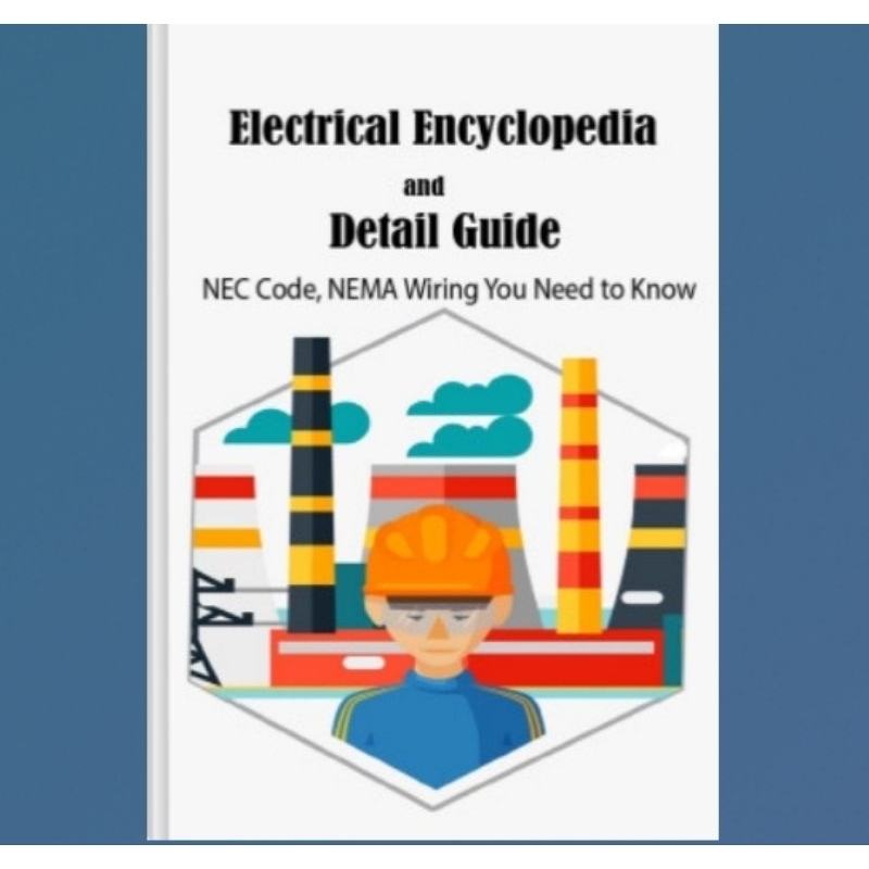 Jual Buku Electrical Encyclopedia and Detail Guide: NEC Code, NEMA ...