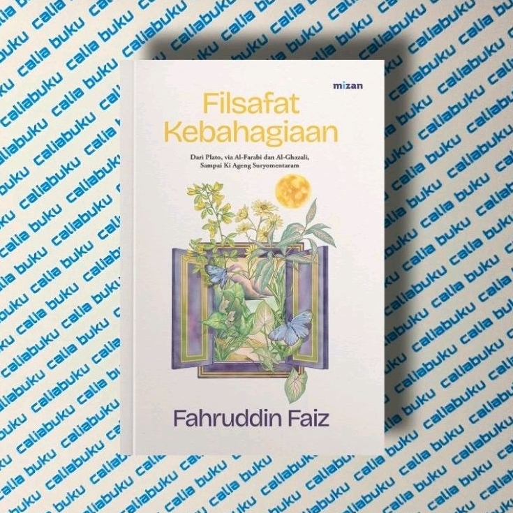 Jual BUKU FILSAFAT KEBAHAGIAAN - FAHRUDDIN FAIZ | Shopee Indonesia