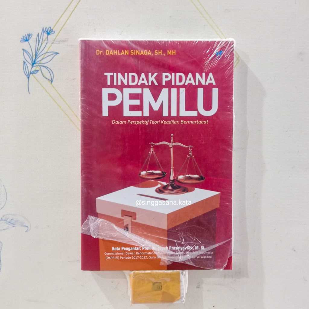 Jual Buku Tindak Pidana Pemilu, dalam Perspektif Teori Keadilan Bermartabat - Dr. Dahlan Sinaga ...