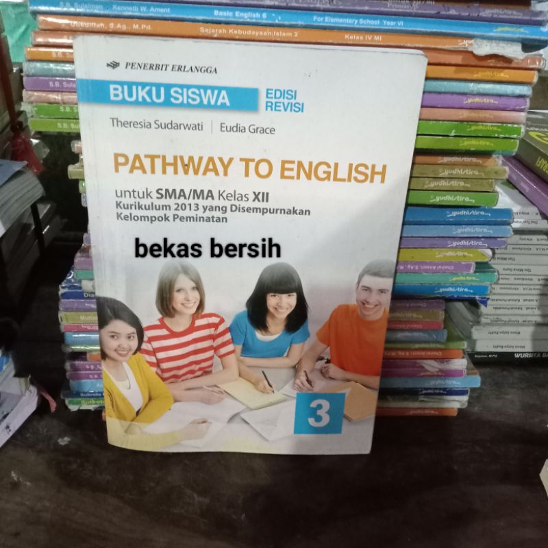 Jual Buku Siswa PATHWAY TO ENGLISH Kurikulum 2013 Edisi Revisi untuk SMA/MA Kelas XII 3 ...